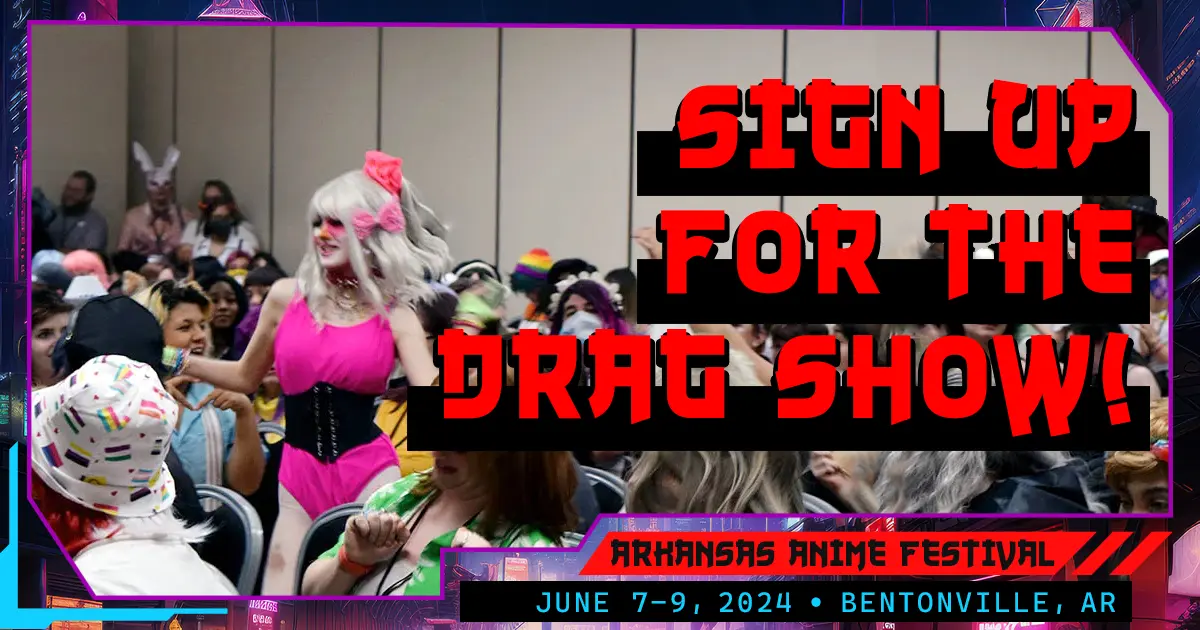Cosplay Drag Show – Arkansas Anime Festival